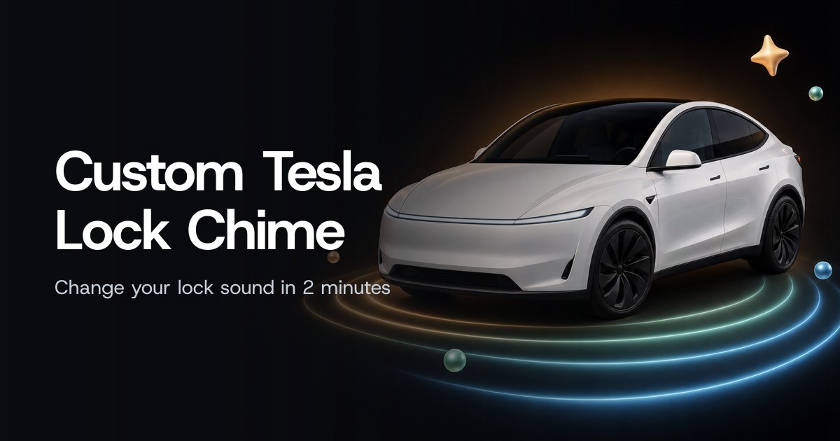 Tesla Custom Lock Chime — Change Your Lock Sound (2026)