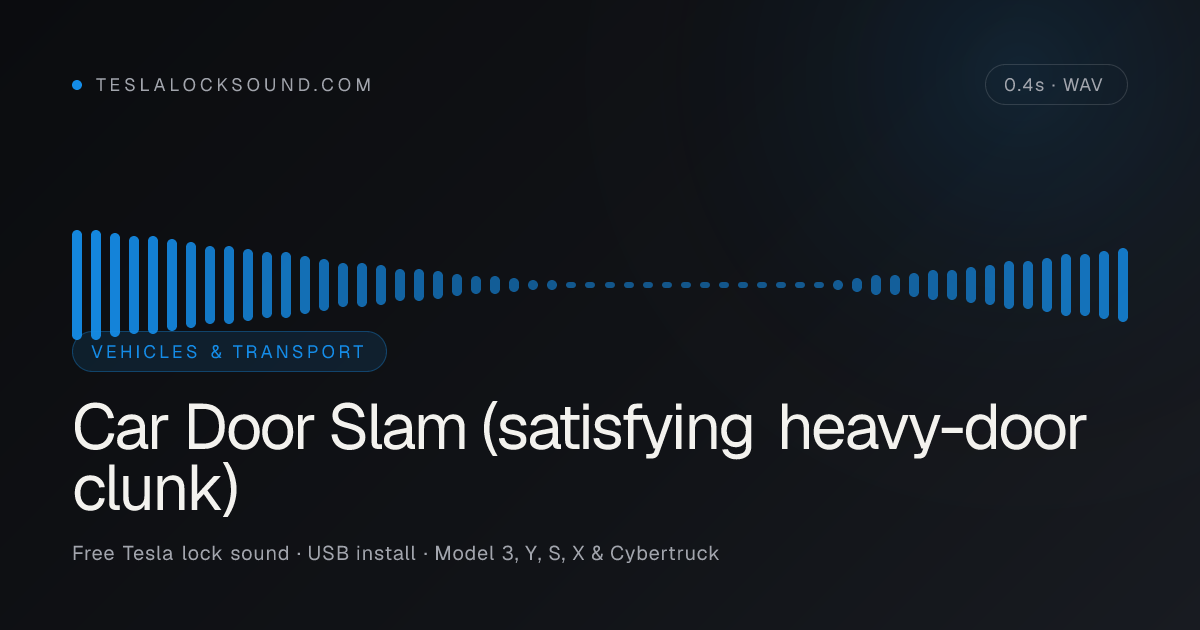 Car Door Slam (satisfying heavy-door clunk) — Tesla Lock Sound (Free ...