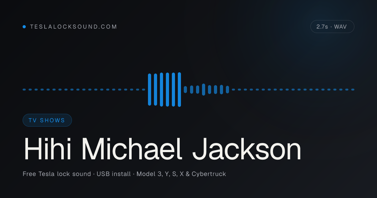 Hihi Michael Jackson — Tesla Lock Sound (Free WAV Download)