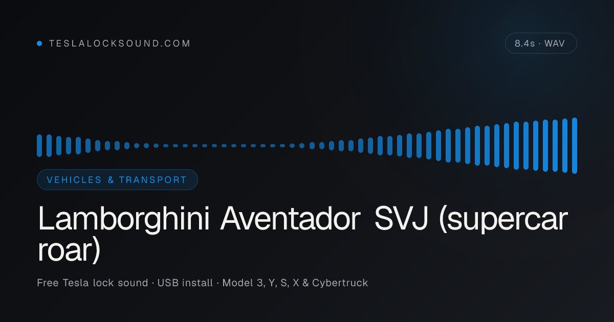 Lamborghini Aventador SVJ (supercar roar) — Tesla Lock Sound (Free WAV ...